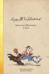 garth williams biography | Wellfleet Harbor Actors Theater
